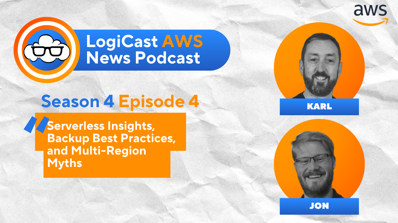 LogiCast AWS News Podcast Season 4 Episode 4 | Logicata